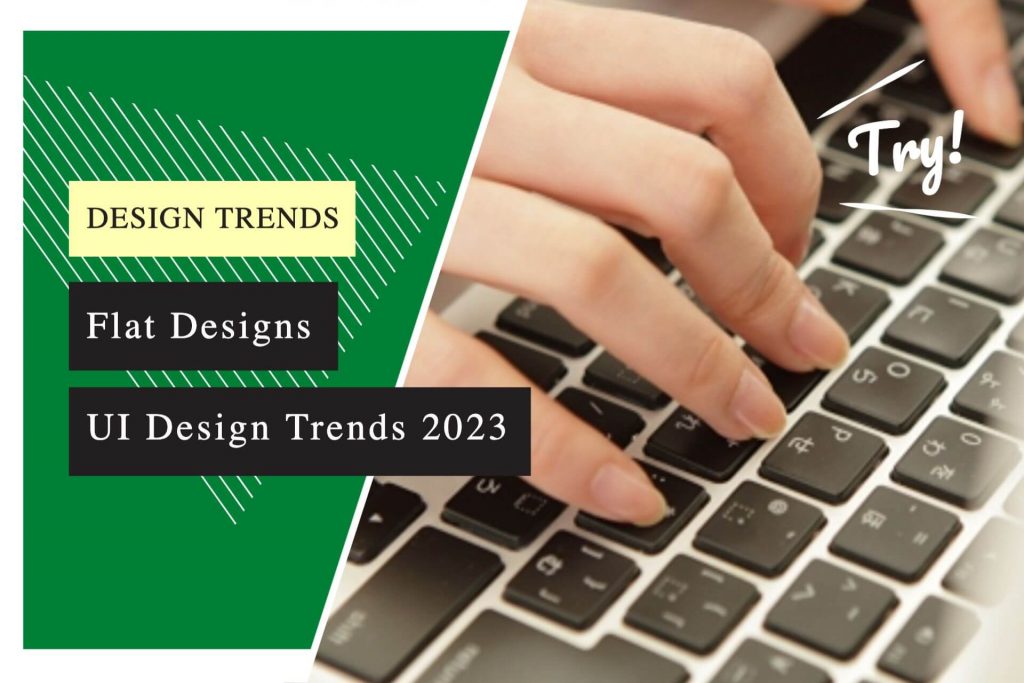 Flat Designs and UI Design Trends 2023: Pros, Cons, and Amazing ...